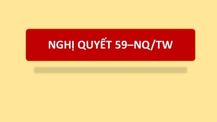 Nghị quyết số 59-NQ/TW về “Hội nhập quốc tế trong tình hình mới”